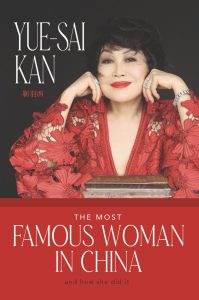 Yue-Sai’s Autobiography: The Most Famous Woman in China - Yue-Sai Kan ...